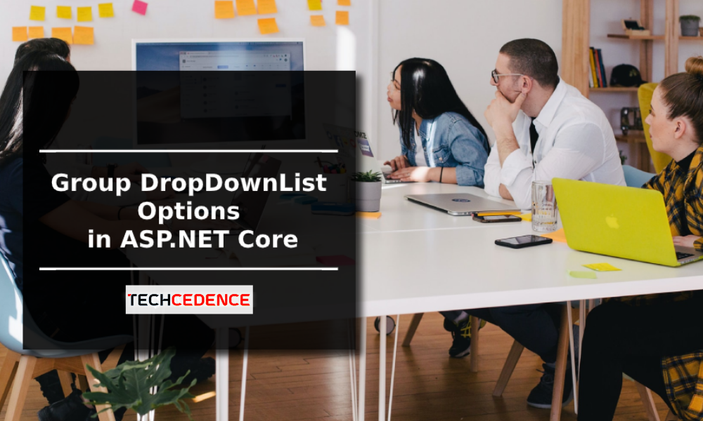Group Dropdownlist Options In Asp Core Techcedence